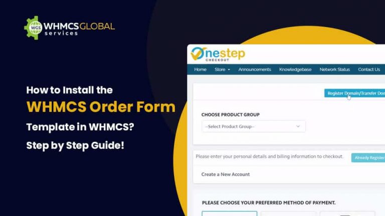 How to Install the WHMCS Order Form Template in WHMCS?