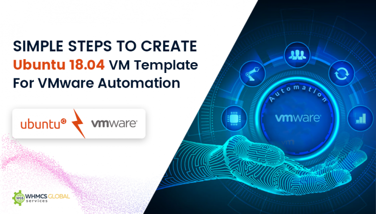 How to Create a Ubuntu 18.0 VM Template for VMware Automation?