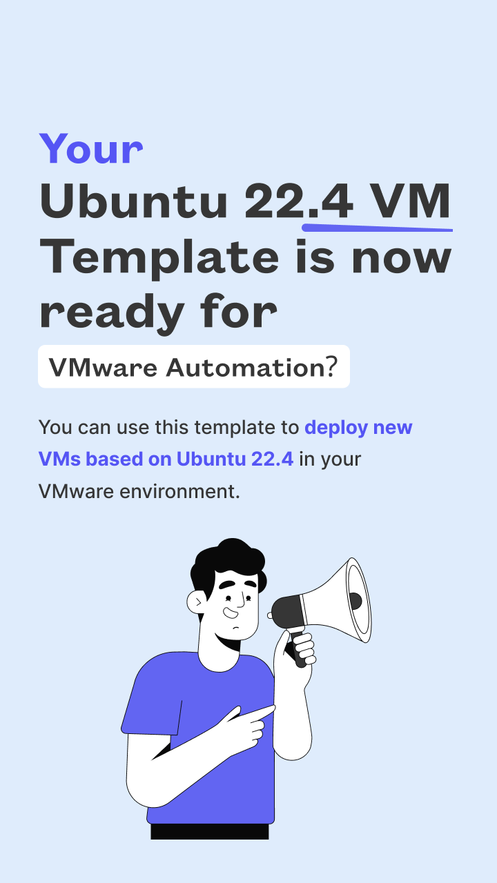 How to Create Ubuntu 22.4 VM Template for VMware Automation?
