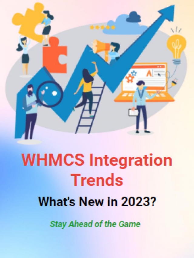 WHMCS Integration Trends: What's New in 2023?