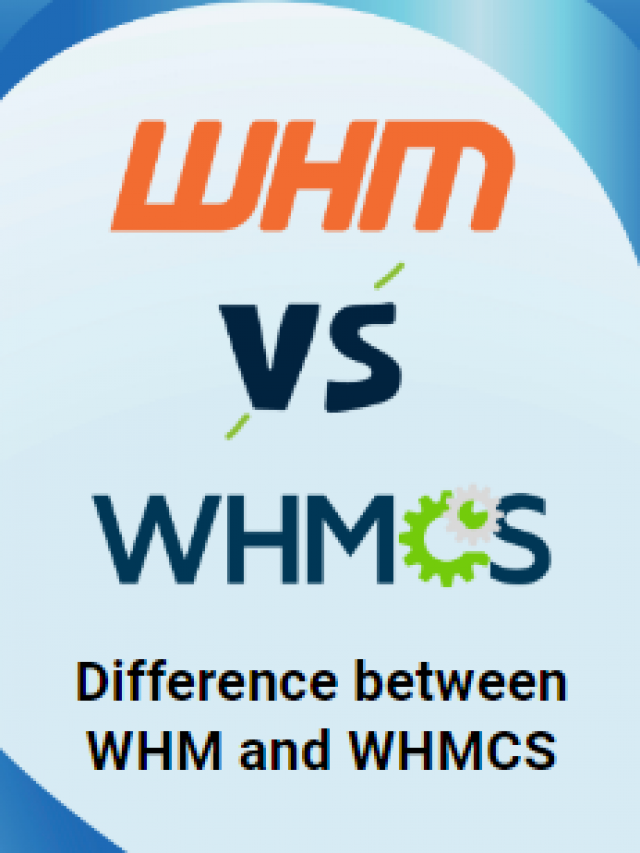 Difference between WHM and WHMCS