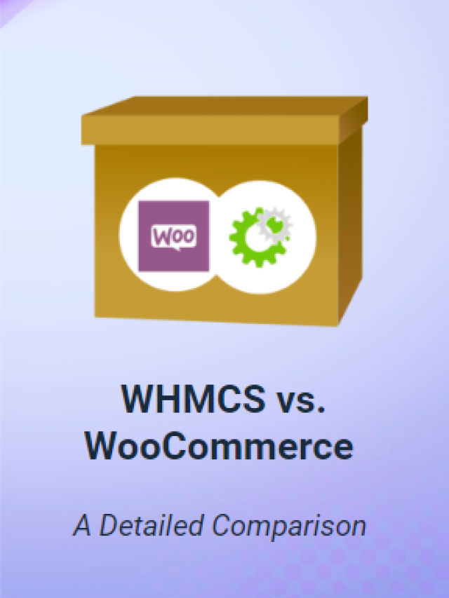 WHMCS vs. WooCommerce - A Comparison